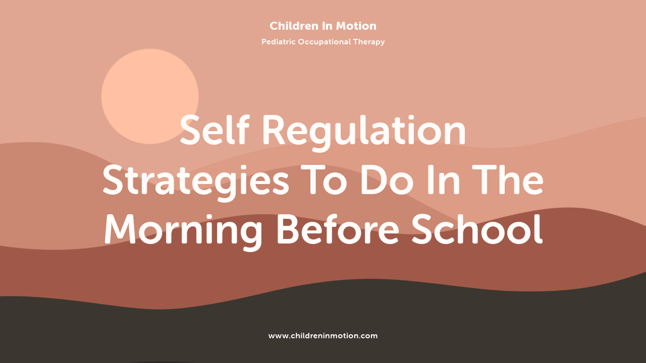 Self Regulation Strategies For Back To School